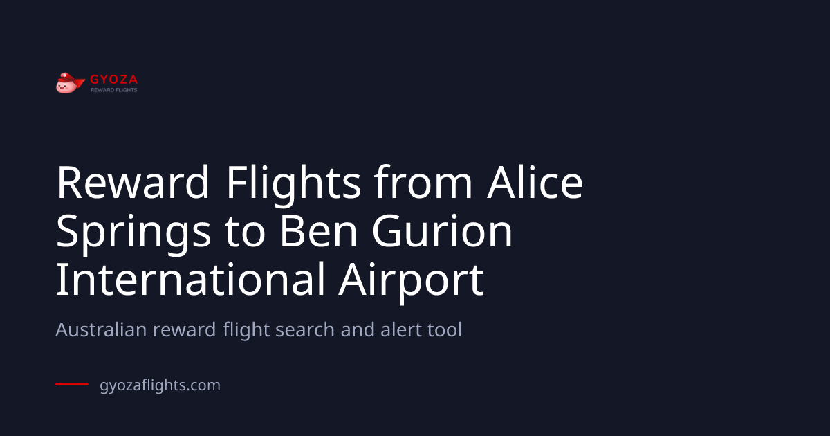 Alice Springs (ASP) to Tel Aviv (TLV) Reward Flights using Qantas ...